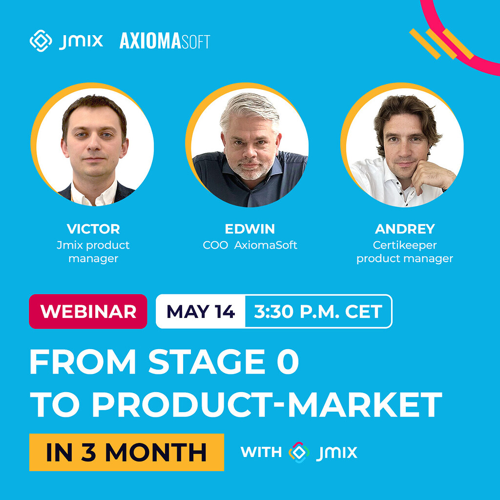 Join a webinar: From Stage 0 to Product-Market Fit with Jmix in 3 months - Announcements - Jmix