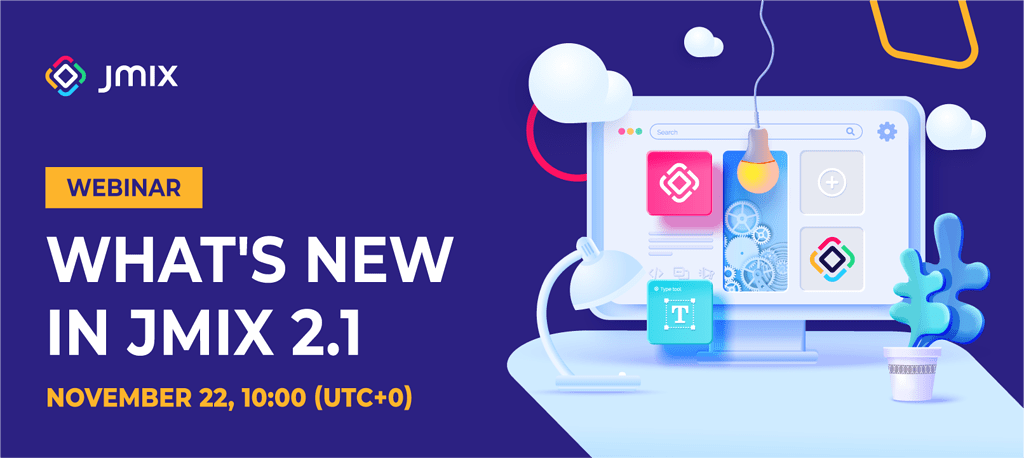 Join us on the webinar ‘What’s new in Jmix 2.1’ - Announcements - Jmix